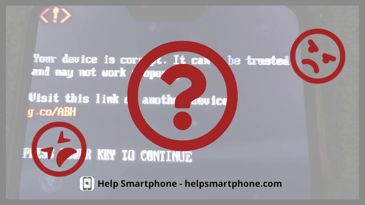 ﻿android Error Your Device Is Corrupt